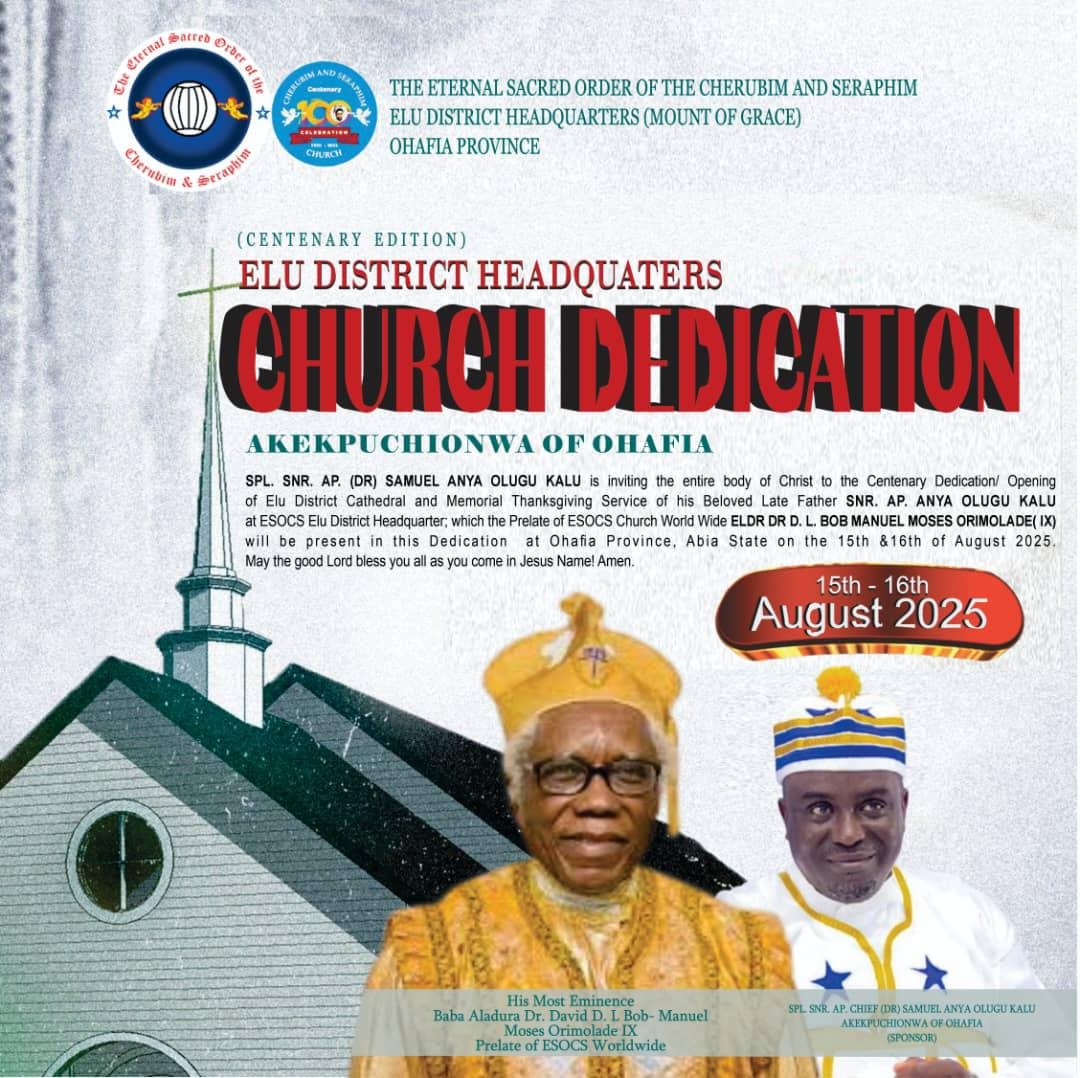 Special Snr Apostle Sam Anya Kalu, Dedicates Elu Ohafia Cathedral And ...